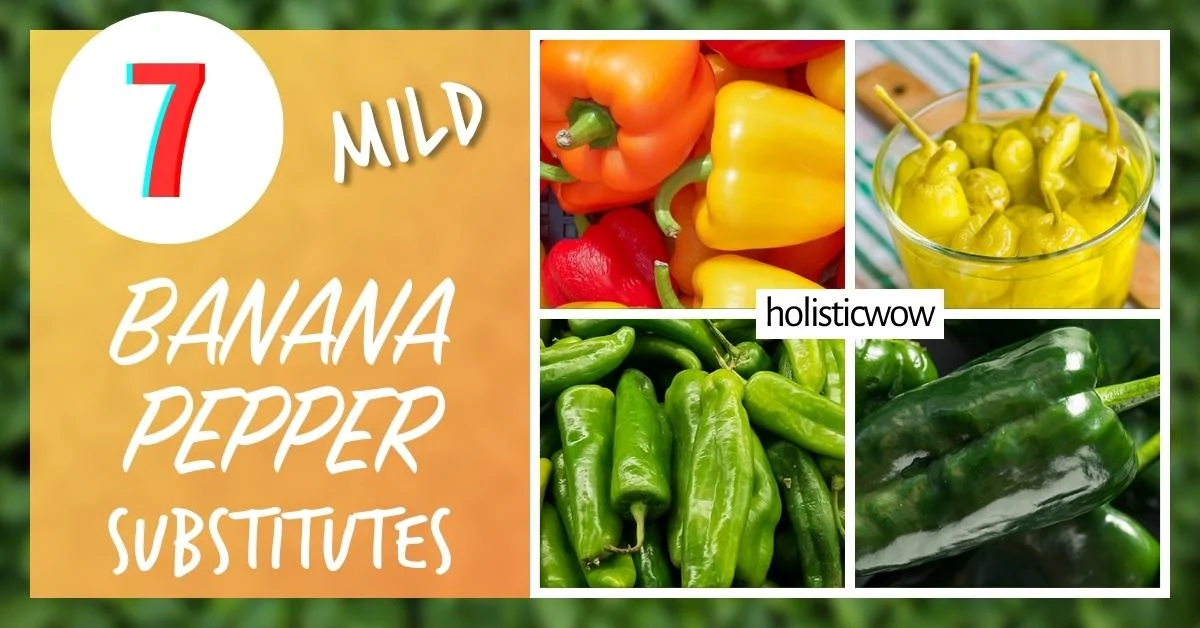 7 Versatile Banana Pepper Substitutes to Pep Up Your Palate | HolisticWow