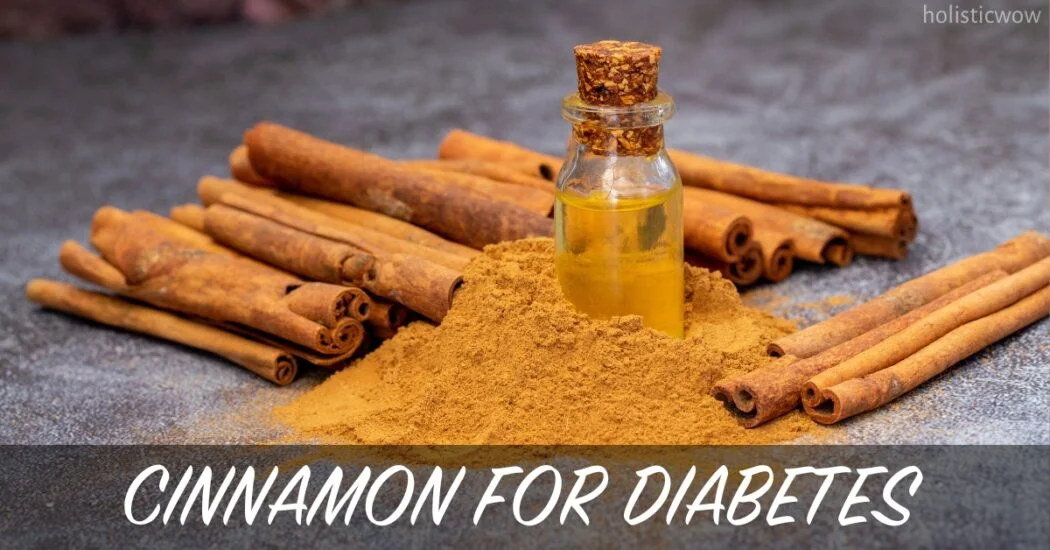 Cinnamon for Diabetes: Benefits and Effects on Blood Sugar | HolisticWow